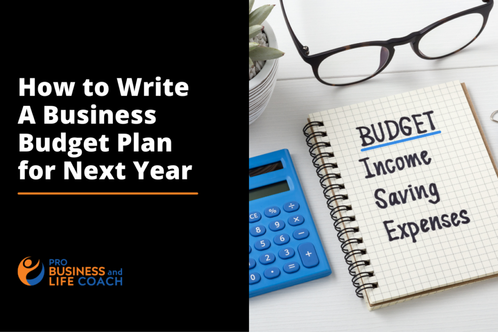 How To Write A Business Budget Plan For Next Year Cheri Alguire How To Write A Business Budget Plan For Next Year Cheri Alguire